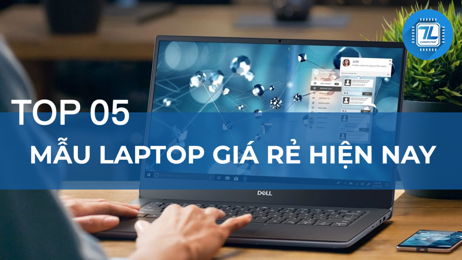 Top 5 Mẫu Laptop Giá Rẻ Đáng Mua Nhất Hiện Nay tại Thái Long Computer
